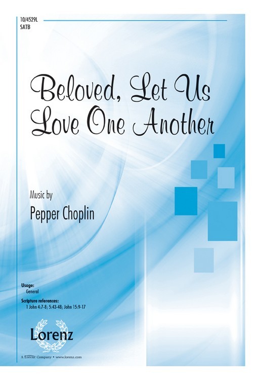 Beloved, Let Us Love One Another