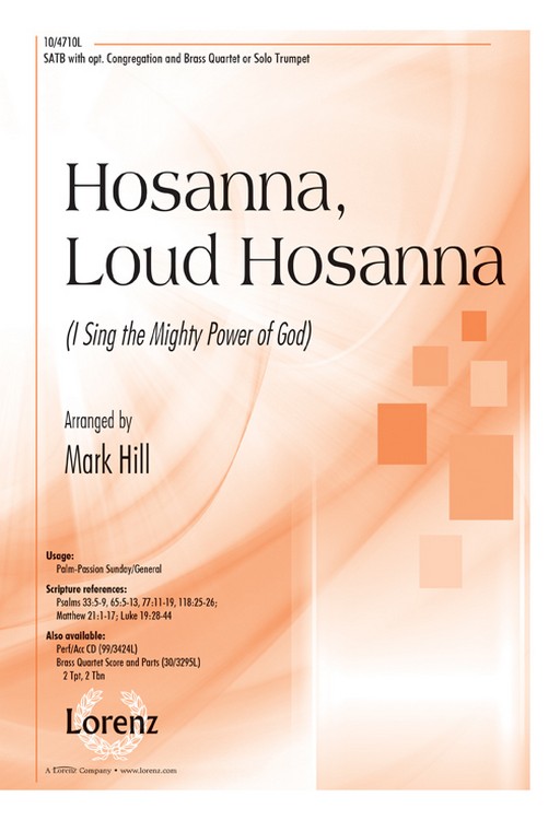 Hosanna, Loud Hosanna: I Sing the Mighty Power of God