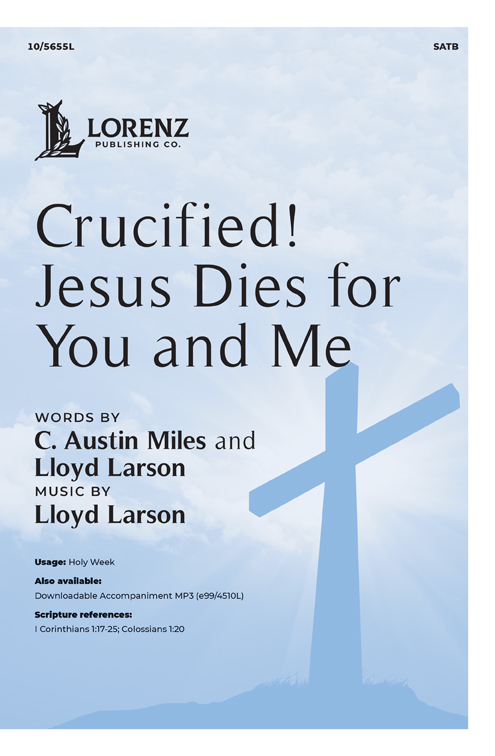 Crucified! Jesus Dies for You and Me