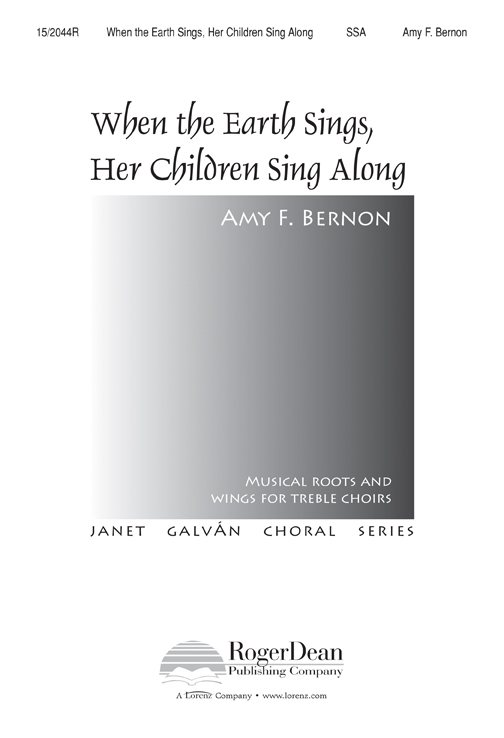 When the Earth Sings, Her Children Sing Along