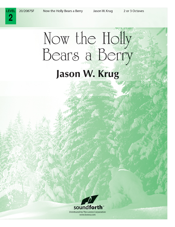 Now the Holly Bears a Berry 2-3 oct