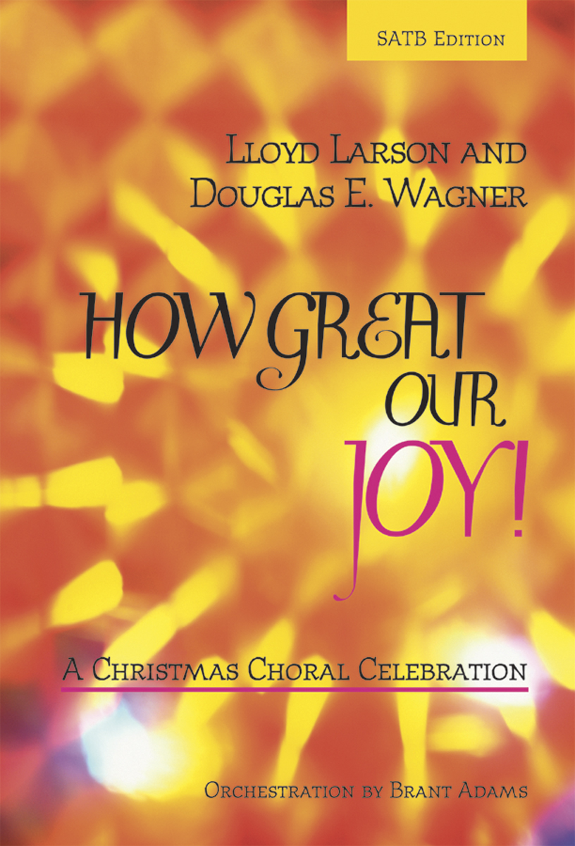 How Great Our Joy!: A Christmas Choral Celebration