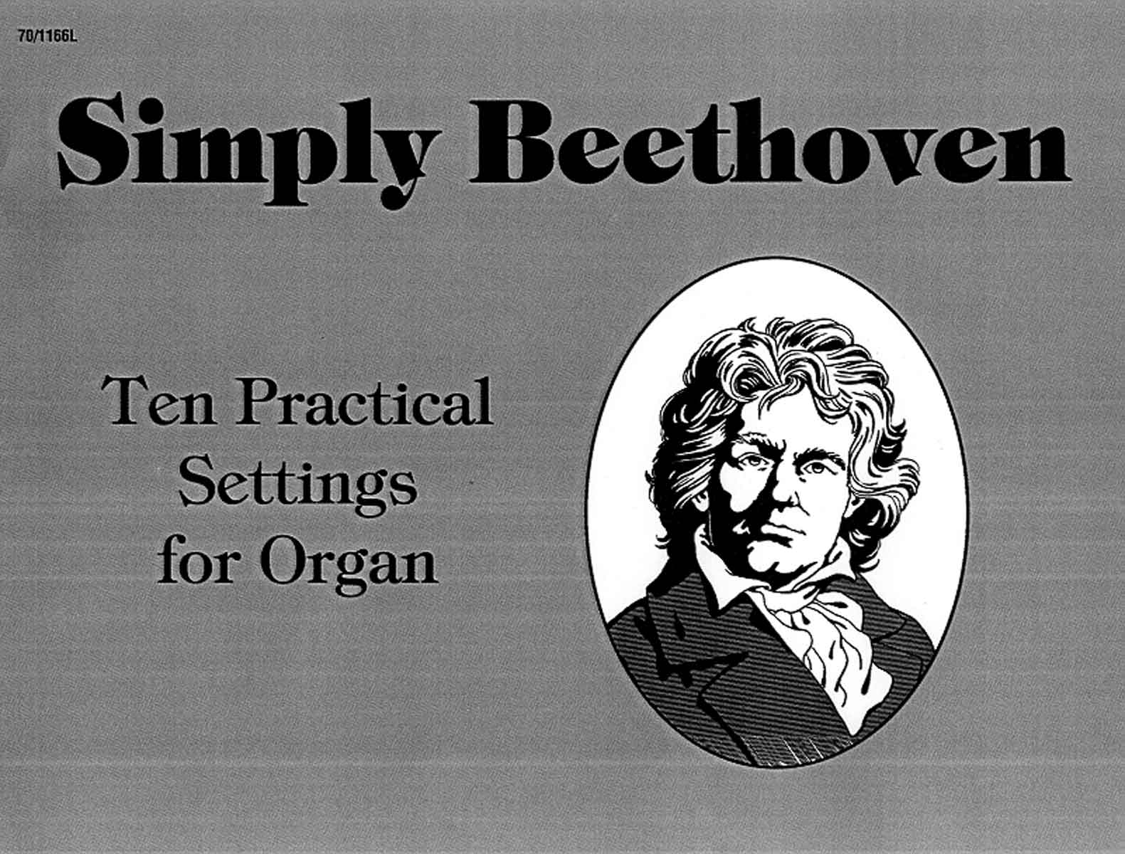 Simply Beethoven: Ten Practical Settings for Organ
