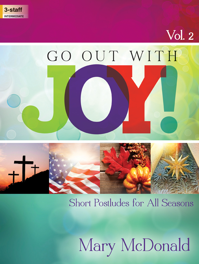Go Out with Joy!, Vol. 2: Short Postludes for All Seasons
