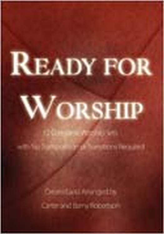 Ready for Worship: 12 Complete Worship Sets with No Transposition or ...